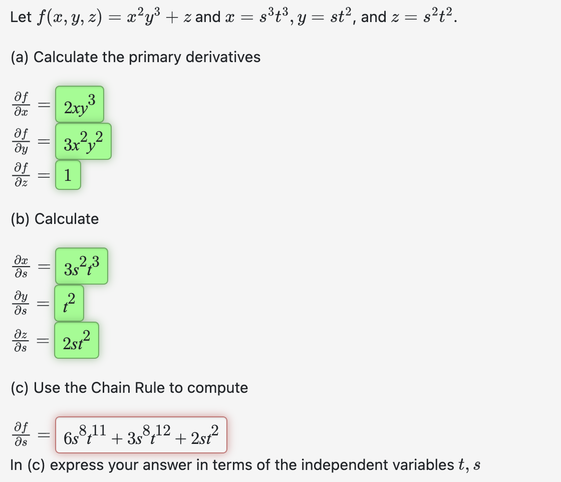Solved Let f(x,y,z)=x2y3+z ﻿and x=s3t3,y=st2, ﻿and | Chegg.com