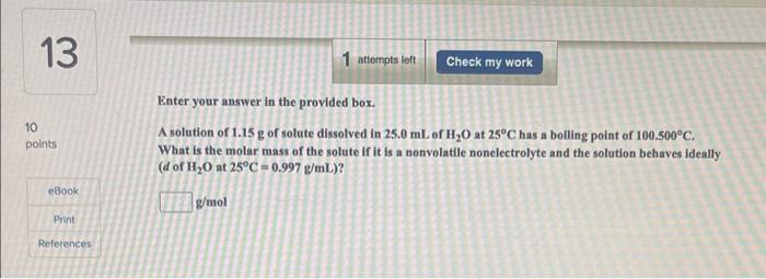 Solved Enter your answer in the provided box. A solution of | Chegg.com