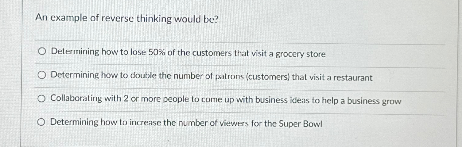 Solved An example of reverse thinking would be?Determining | Chegg.com