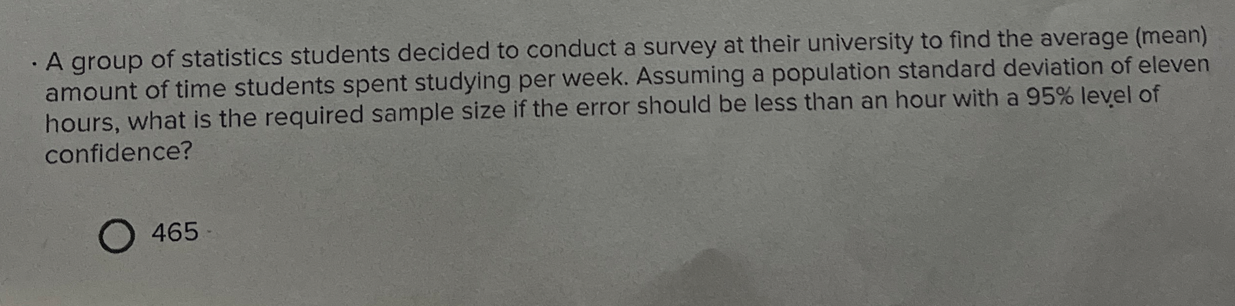 Solved A group of statistics students decided to conduct a | Chegg.com