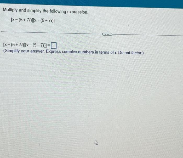Solved Multiply and simplify the following expression. | Chegg.com