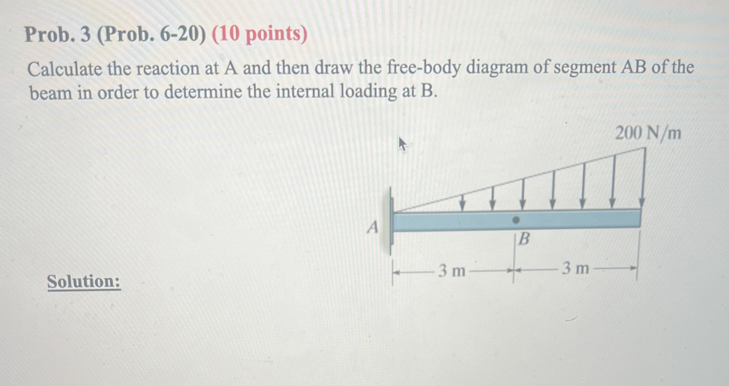 Solved by an EXPERT Prob. 3 (Prob. 6-20) (10 ﻿points)Calculate the | Chegg.com