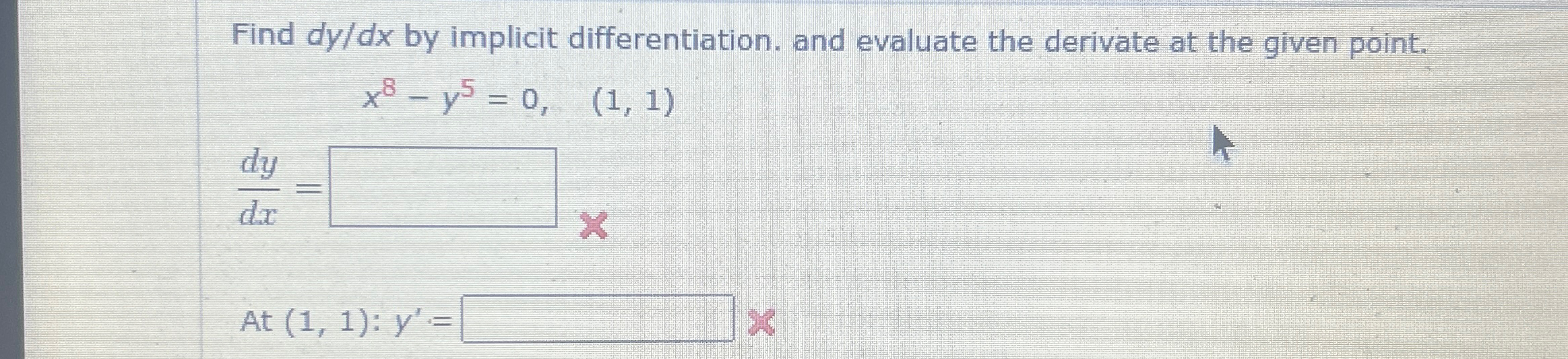 Solved Find dydx ﻿by implicit differentiation. and evaluate | Chegg.com