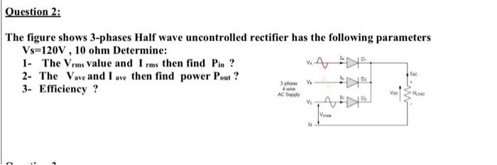 Solved The figure shows 3-phases Half wave uncontrolled | Chegg.com