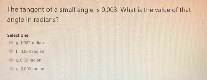 Solved The tangent of a small angle is 0.003. What is the | Chegg.com