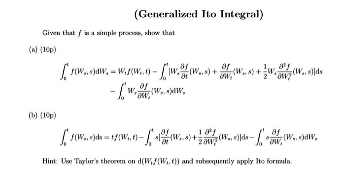 (Generalized Ito Integral) Given that f is a simple | Chegg.com