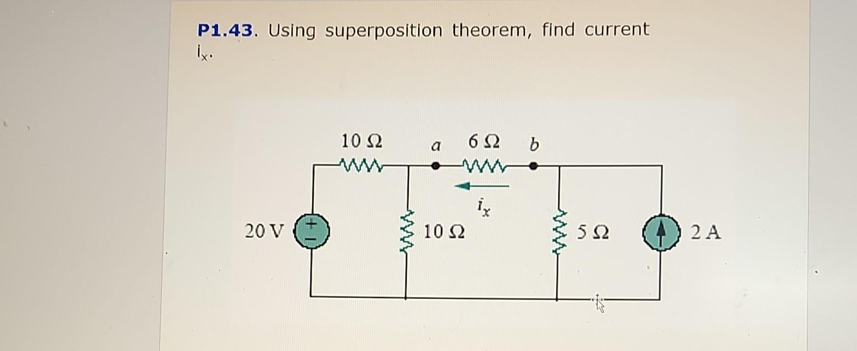 Solved P1 43 Using Superposition Theorem Find Current Ix