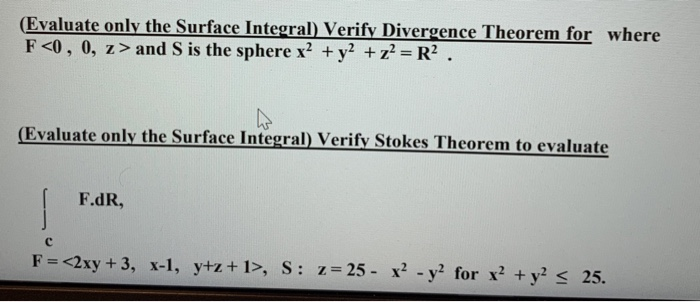Solved (Evaluate only the Surface Integral) Verify | Chegg.com