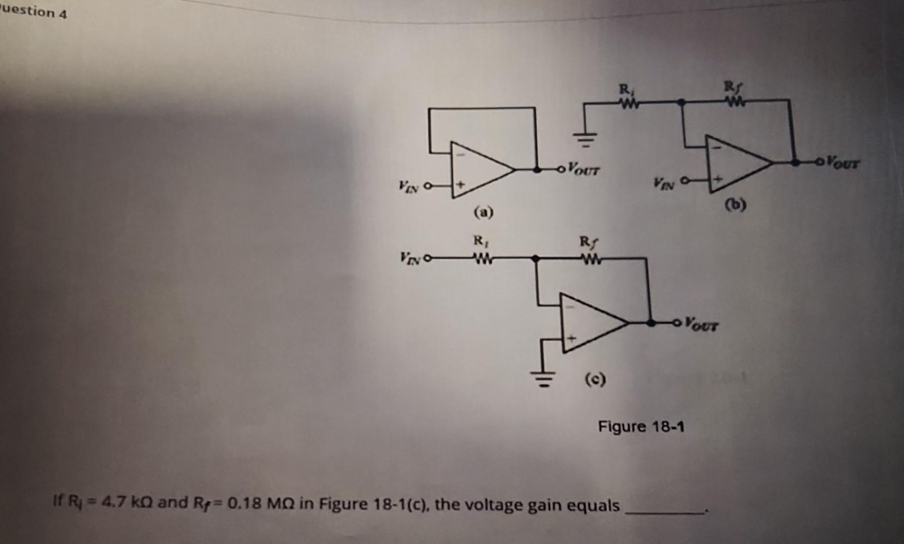 Solved Figure 18−1 If Rj=4.7kΩ and Rf=0.18MΩ in Figure | Chegg.com