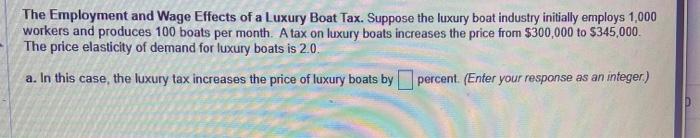 Solved The Employment and Wage Effects of a Luxury Boat Tax. | Chegg.com