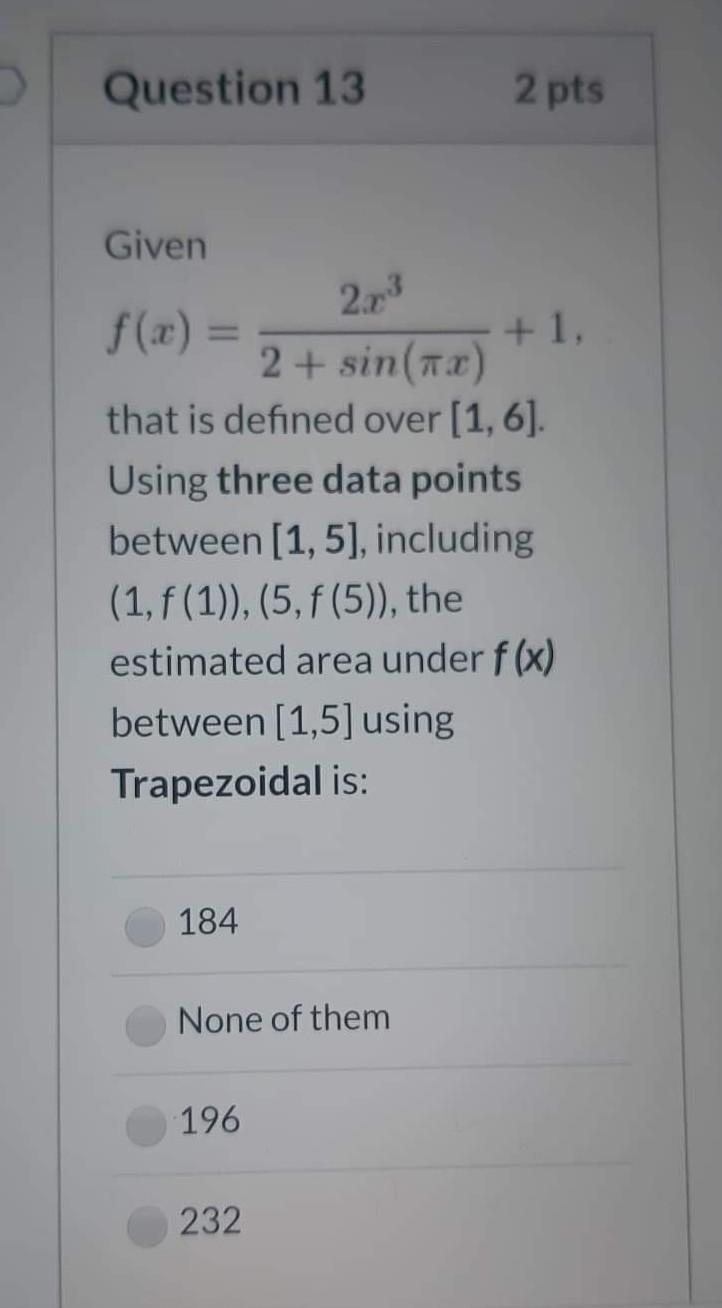 Solved Question 13 2 pts Given 23 +1 2 + sin(ix) that is | Chegg.com