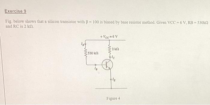 Solved Exercise 9 Fig. below shows that a silicon transistor | Chegg.com