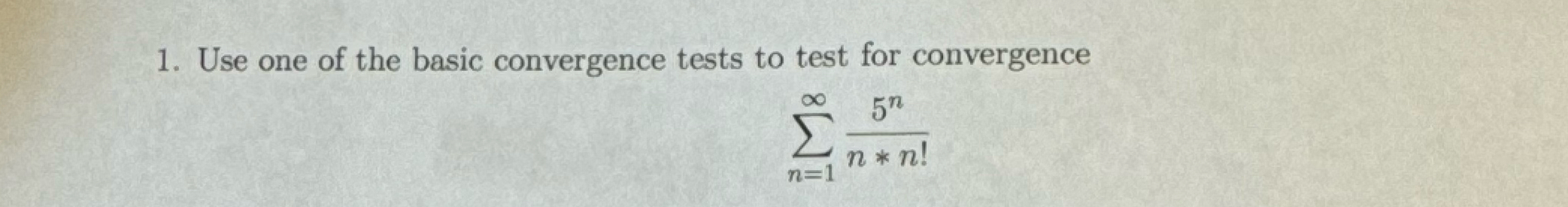 Solved Use one of the basic convergence tests to test for | Chegg.com