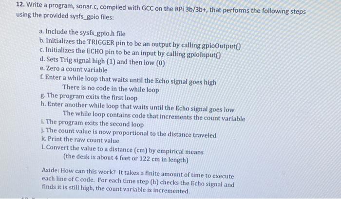 Solved 12. Write a program, sonar.c, compiled with GCC on | Chegg.com