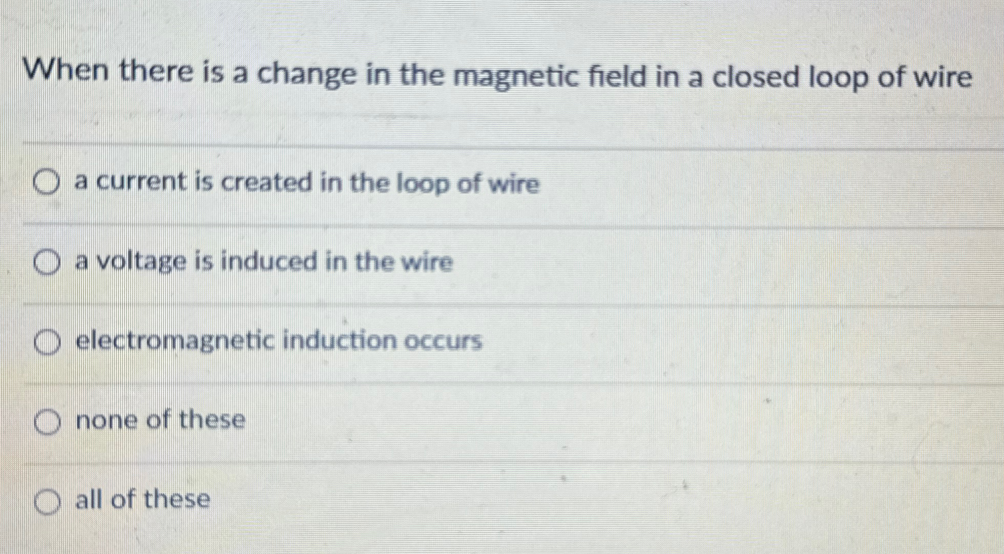 Solved When there is a change in the magnetic field in a | Chegg.com