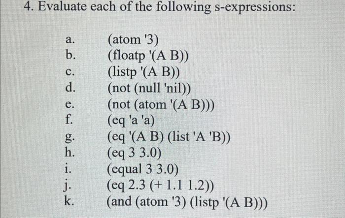 Solved 4. Evaluate each of the following s-expressions: a. | Chegg.com