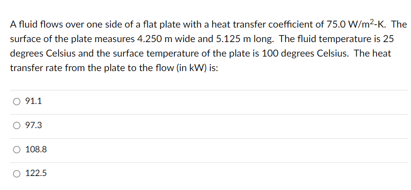 Solved A fluid flows over one side of a flat plate with a | Chegg.com