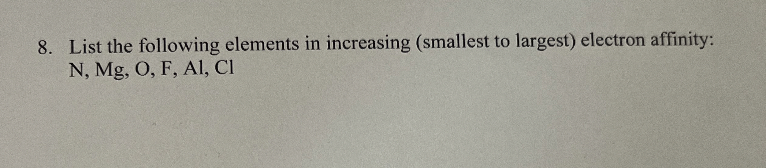 Solved List the following elements in increasing (smallest | Chegg.com