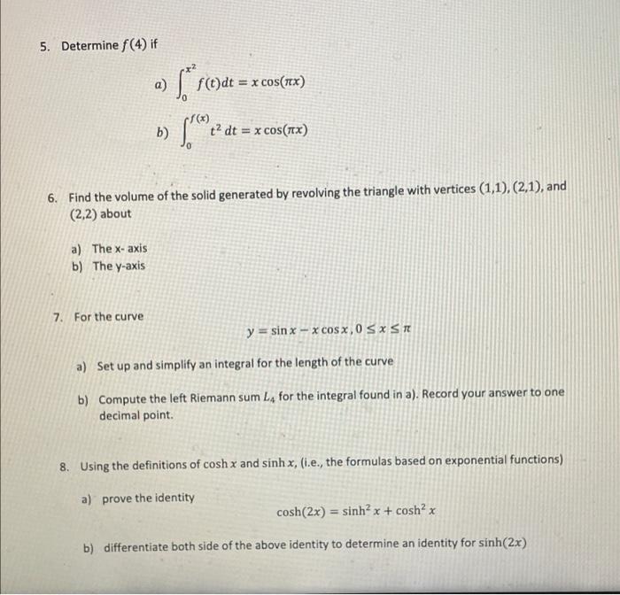 Solved 5. Determine f (4) if a) $* sce)dt = x cos() 10, b) | Chegg.com