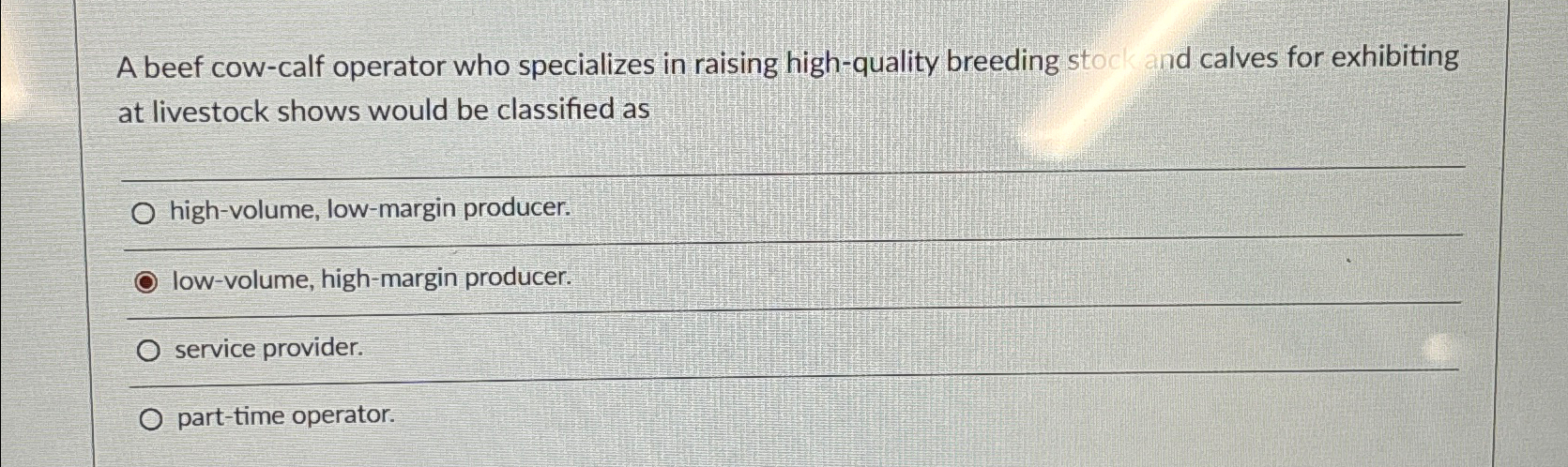 Solved A beef cow-calf operator who specializes in raising | Chegg.com