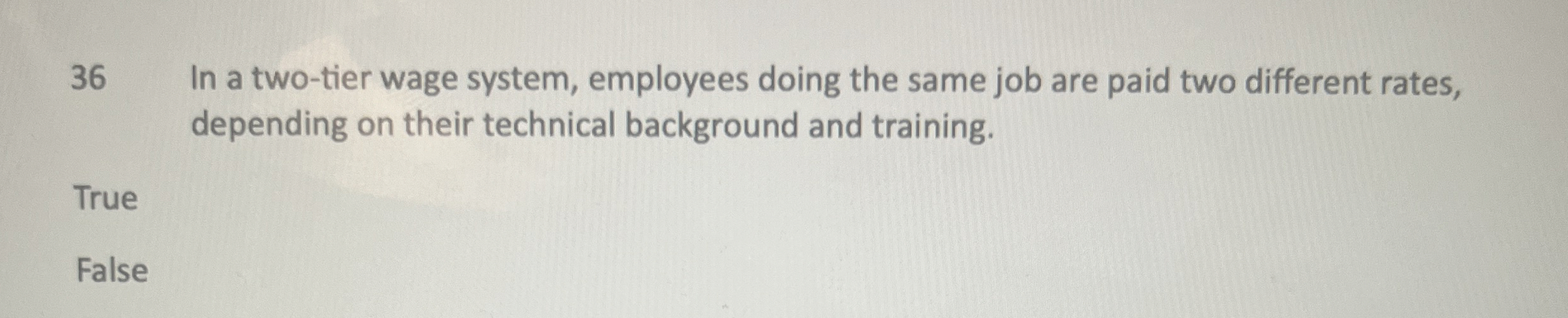 Solved 36 ﻿In a two-tier wage system, employees doing the | Chegg.com