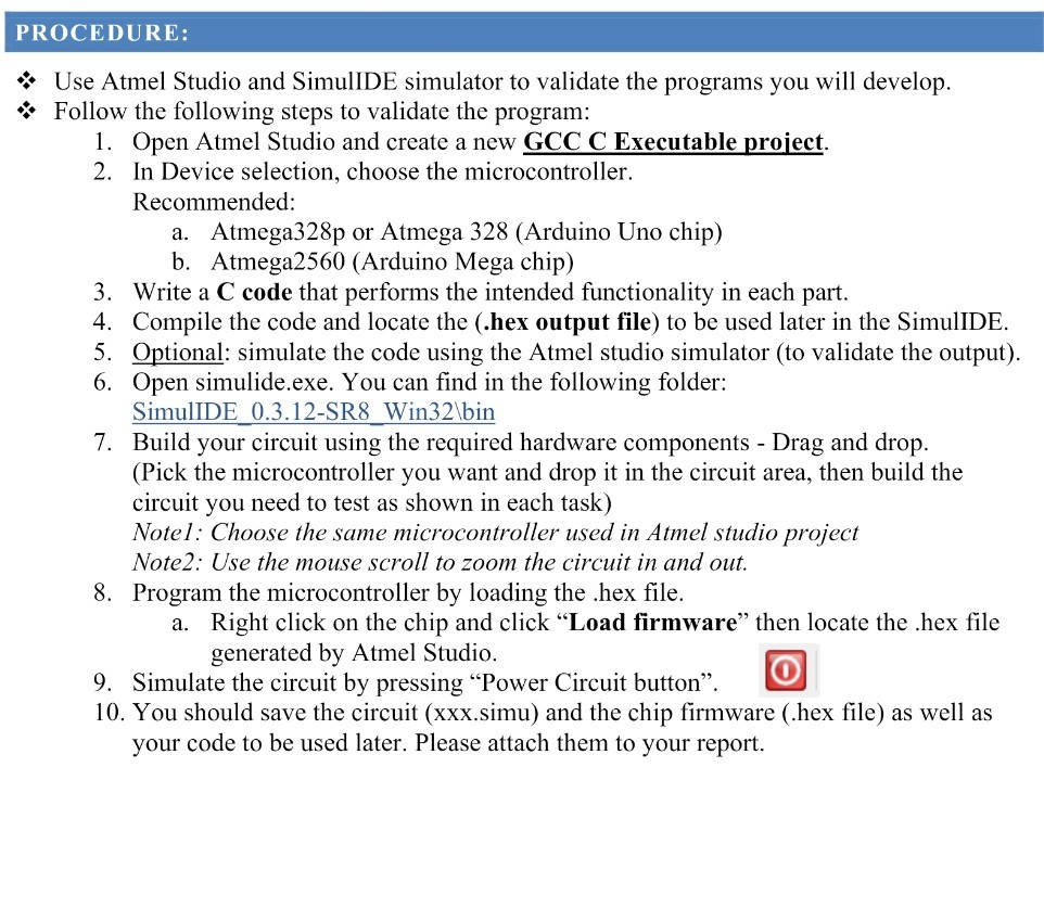 PROCEDURE: Use Atmel Studio and SimulIDE simulator | Chegg.com