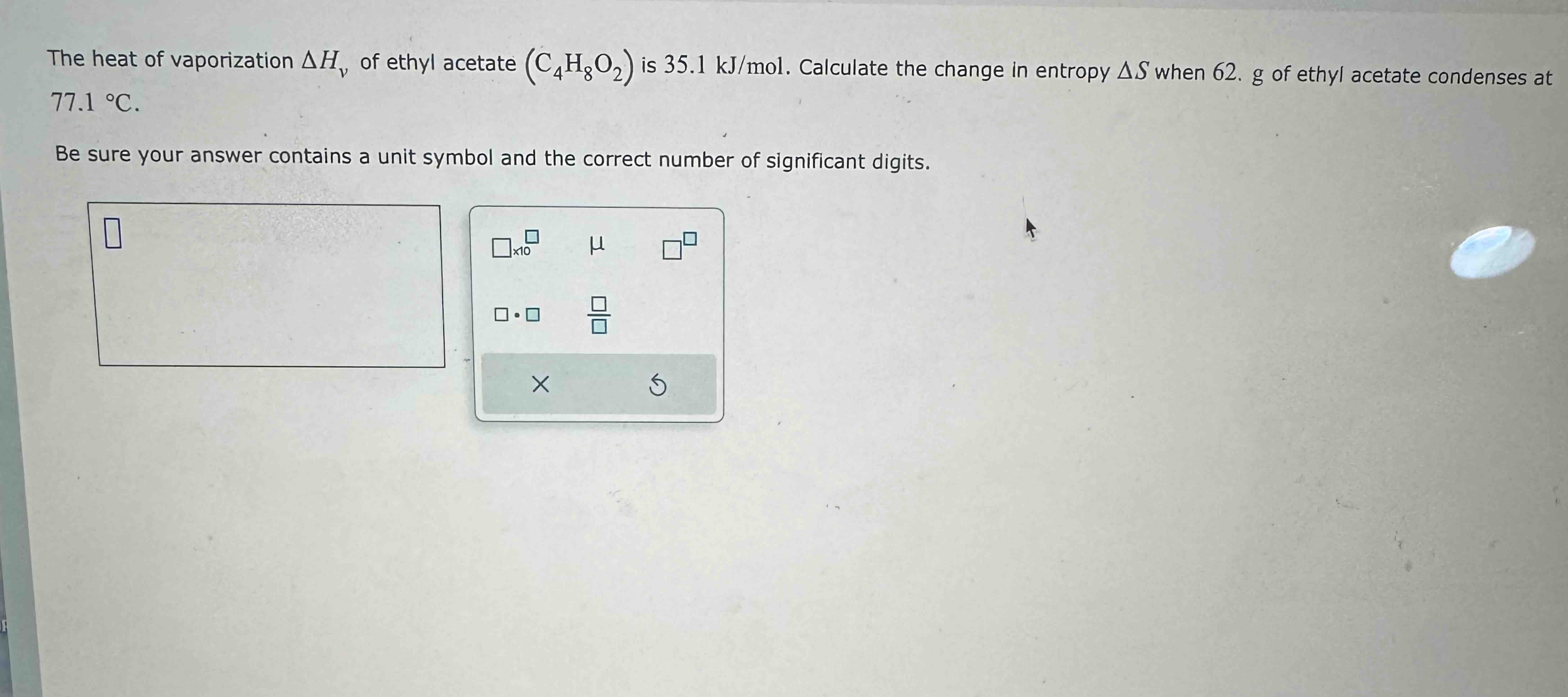 Solved The heat of vaporization ΔHv ﻿of ethyl acetate | Chegg.com