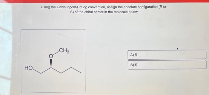 Solved Using The Cahn Ingold Prelog Convention Assign The