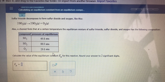Solved formula:2SO3 (g) > 2SO2 (g) + O2 (g)Calculate Kp, | Chegg.com