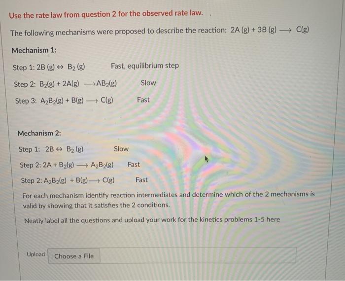 Solved Use the rate law from question 2 for the observed | Chegg.com