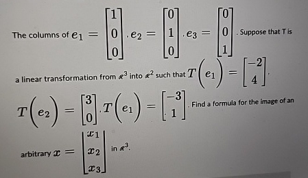 Solved The columns of e1=[100],e2=[010],e3=[001]. ﻿Suppose | Chegg.com