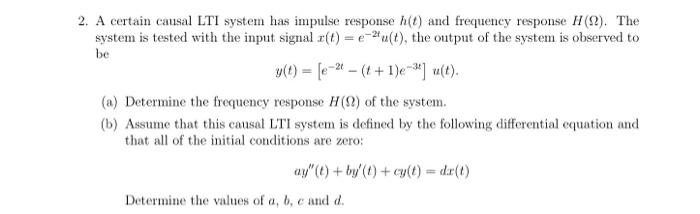 Solved 2. A certain causal LTI system has impulse response | Chegg.com