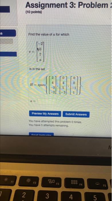 Solved Assignment 3: Problem (10 points) Find the value of a | Chegg.com