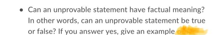 Solved • Can an unprovable statement have factual meaning? | Chegg.com