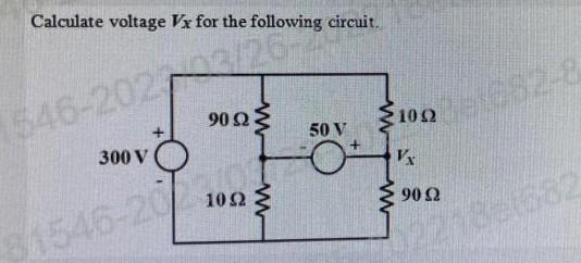 Solved Calculate voltage Vx for the following circuit. | Chegg.com