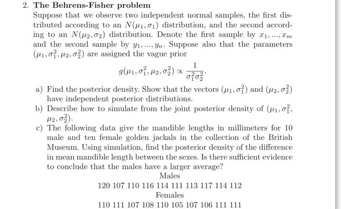 2. The Behrens-Fisher problem Suppose that we observe | Chegg.com