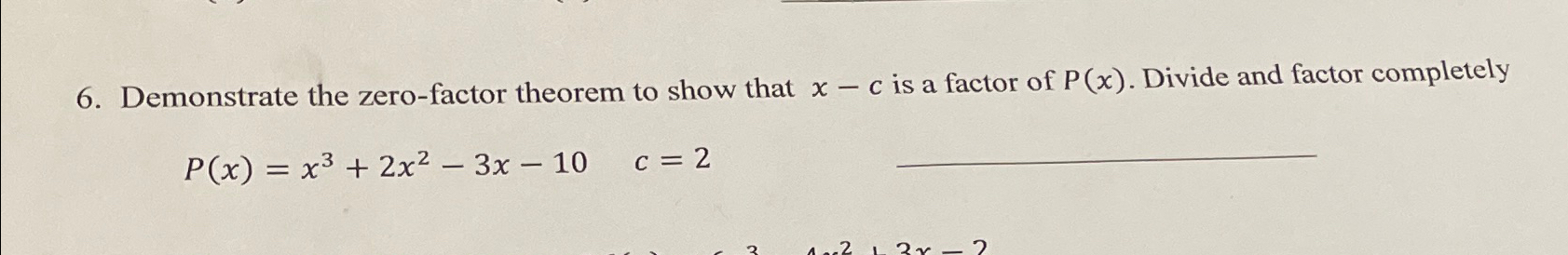 Solved Demonstrate the zero-factor theorem to show that x-c | Chegg.com