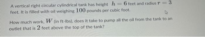 Solved A vertical right circular cylindrical tank has height | Chegg.com