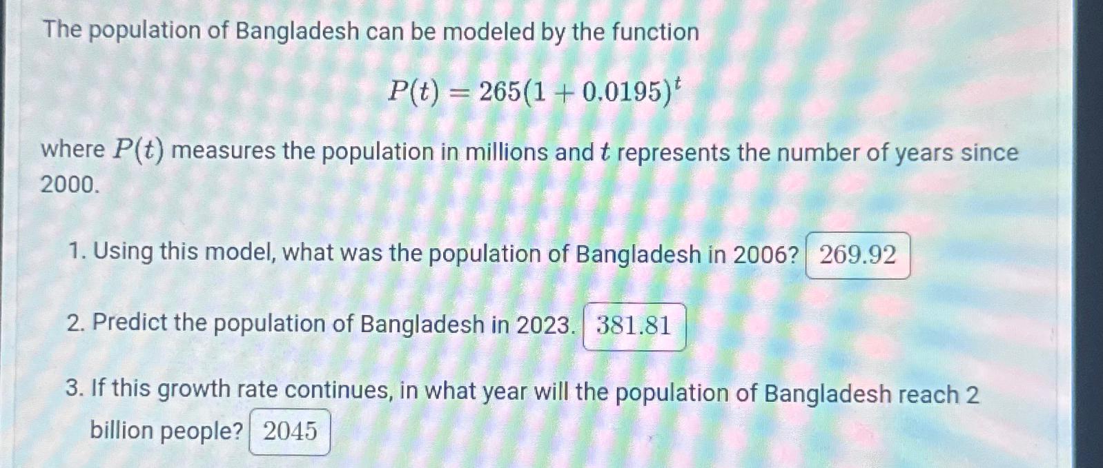 Solved The population of Bangladesh can be modeled by the | Chegg.com
