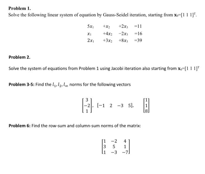 Solved Problem 1. Solve the following linear system of | Chegg.com