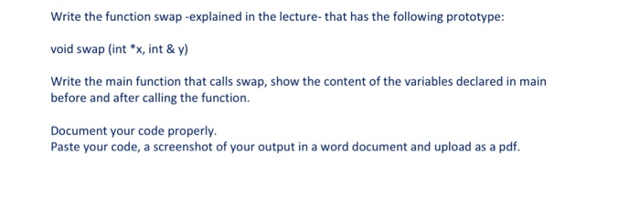 Solved Write the function swap -explained in the lecture- | Chegg.com