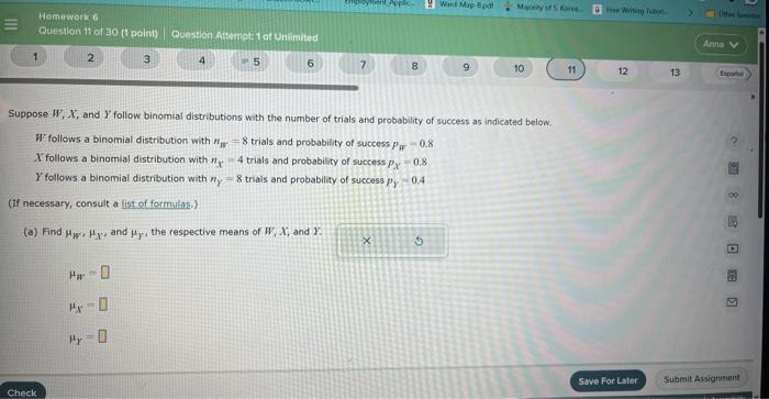 Solved Suppose W,X, and Y follow binomial distributions with | Chegg.com