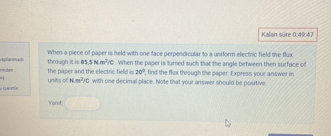 Solved Kalan süre 0:49:47When a piece of paper is held with | Chegg.com