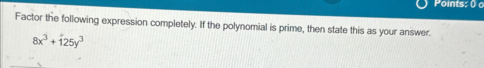 Solved Factor the following expression completely. If the | Chegg.com