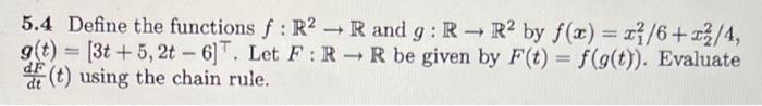 Solved 5.4 Define the functions f:R2→R and g:R→R2 by | Chegg.com