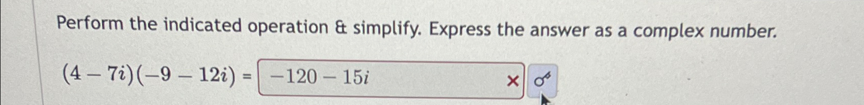 Solved Perform the indicated operation & simplify. Express | Chegg.com