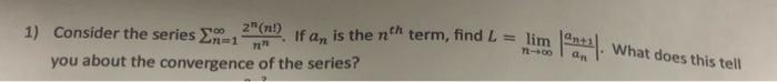 Solved 1) Consider the series \\( \\sum_{n=1}^{\\infty} | Chegg.com