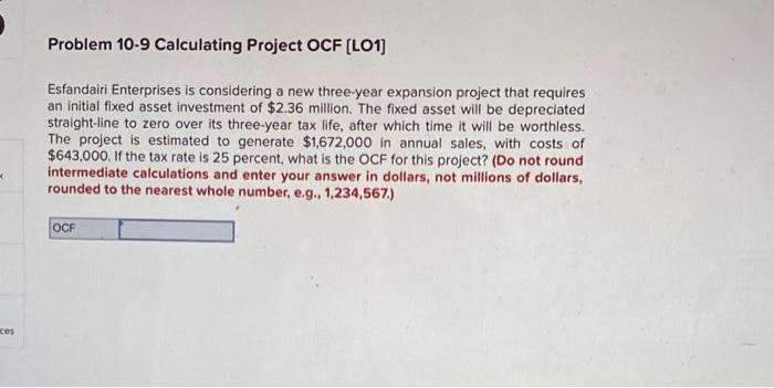 Solved Problem 10-9 Calculating Project OCF (LO1] Esfandairi | Chegg.com