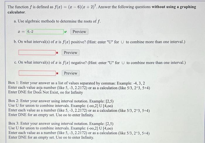 Solved The function f is defined as f(x)=(x−6)(x+2)2. Answer | Chegg.com
