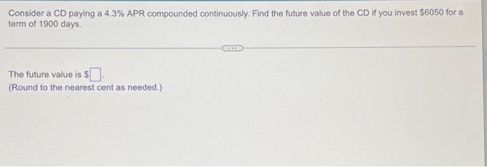 Solved Consider a CD paying a 4.3% APR compounded | Chegg.com